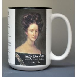 07- Emily Donelson, White House Hostess - HistoryMugs.us